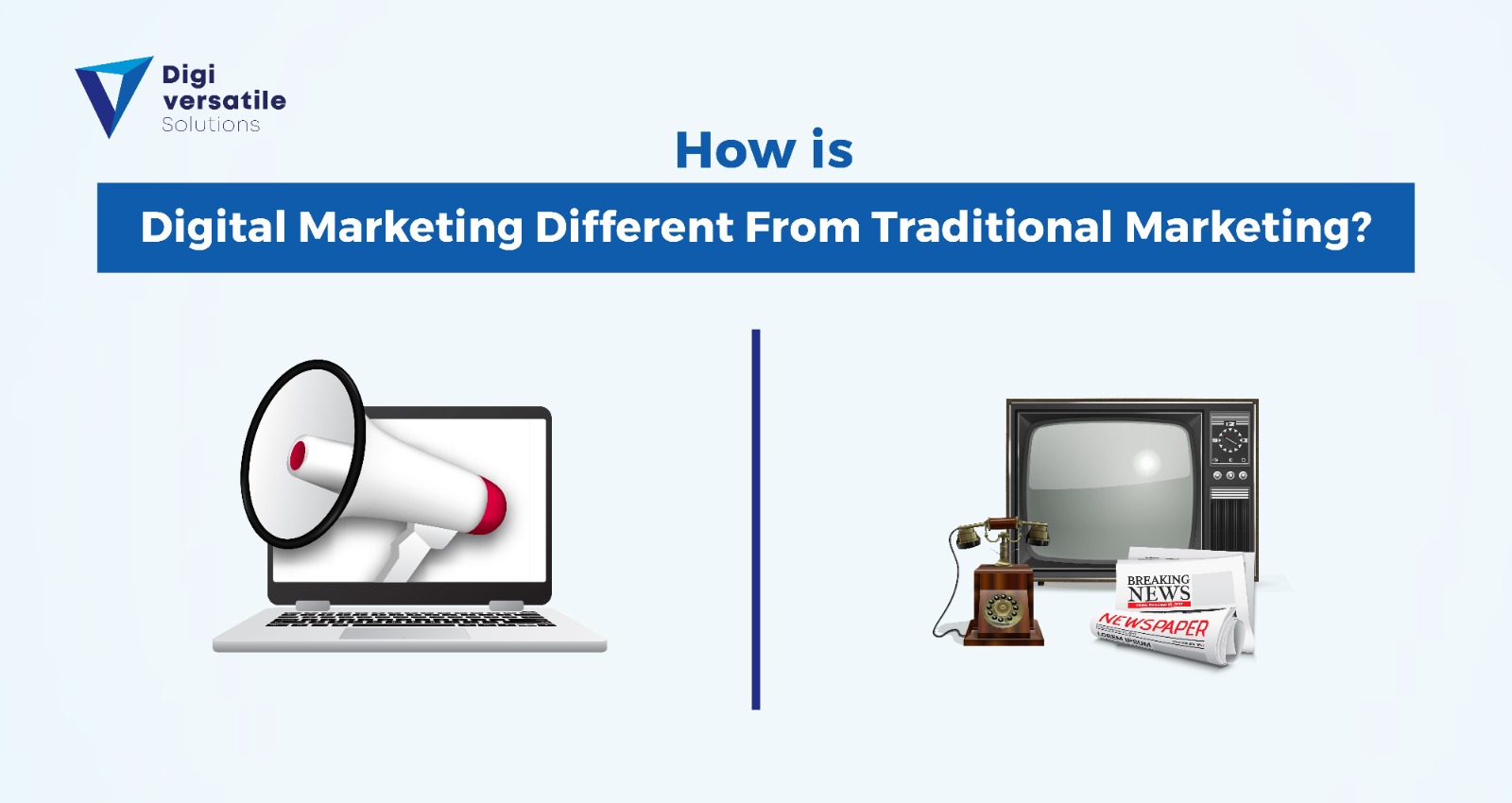 How is Digital Marketing Different From Traditional Marketing?